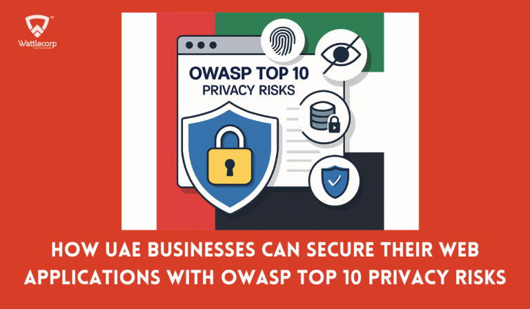 Secure UAE Web Apps with OWASP Top 10 Privacy Risk | Wattlecorp ...