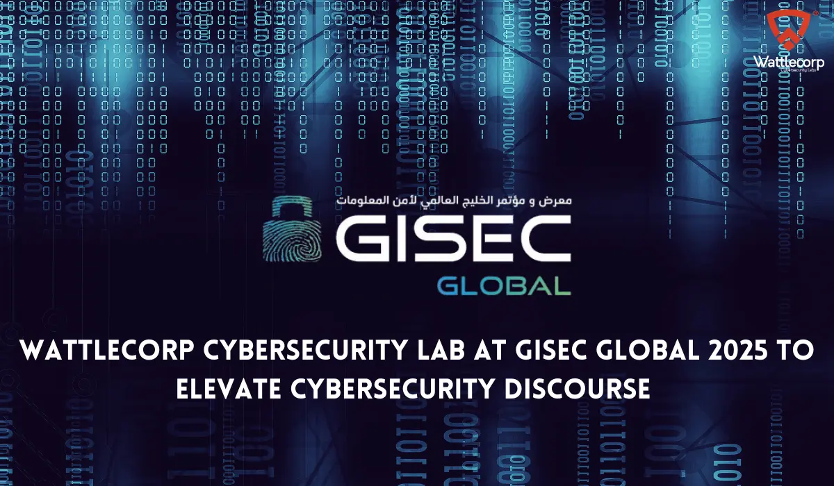 Cybersecurity Discourse at GISEC Global 2025 | Wattlecorp Cybersecurity Labs